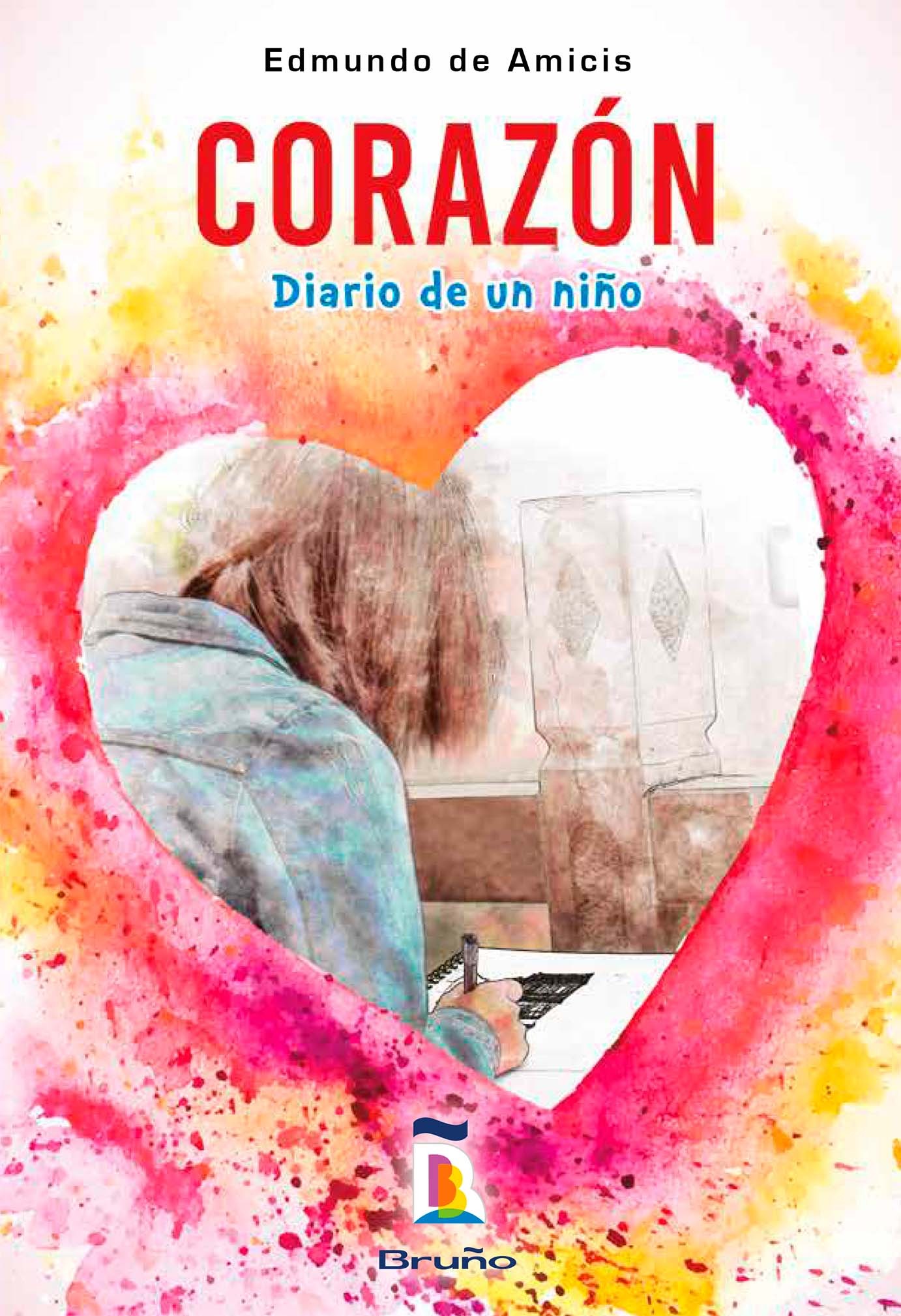 Diario De Un Niño Corazón, Diario De Un Niño, De Edmundo De Amicis